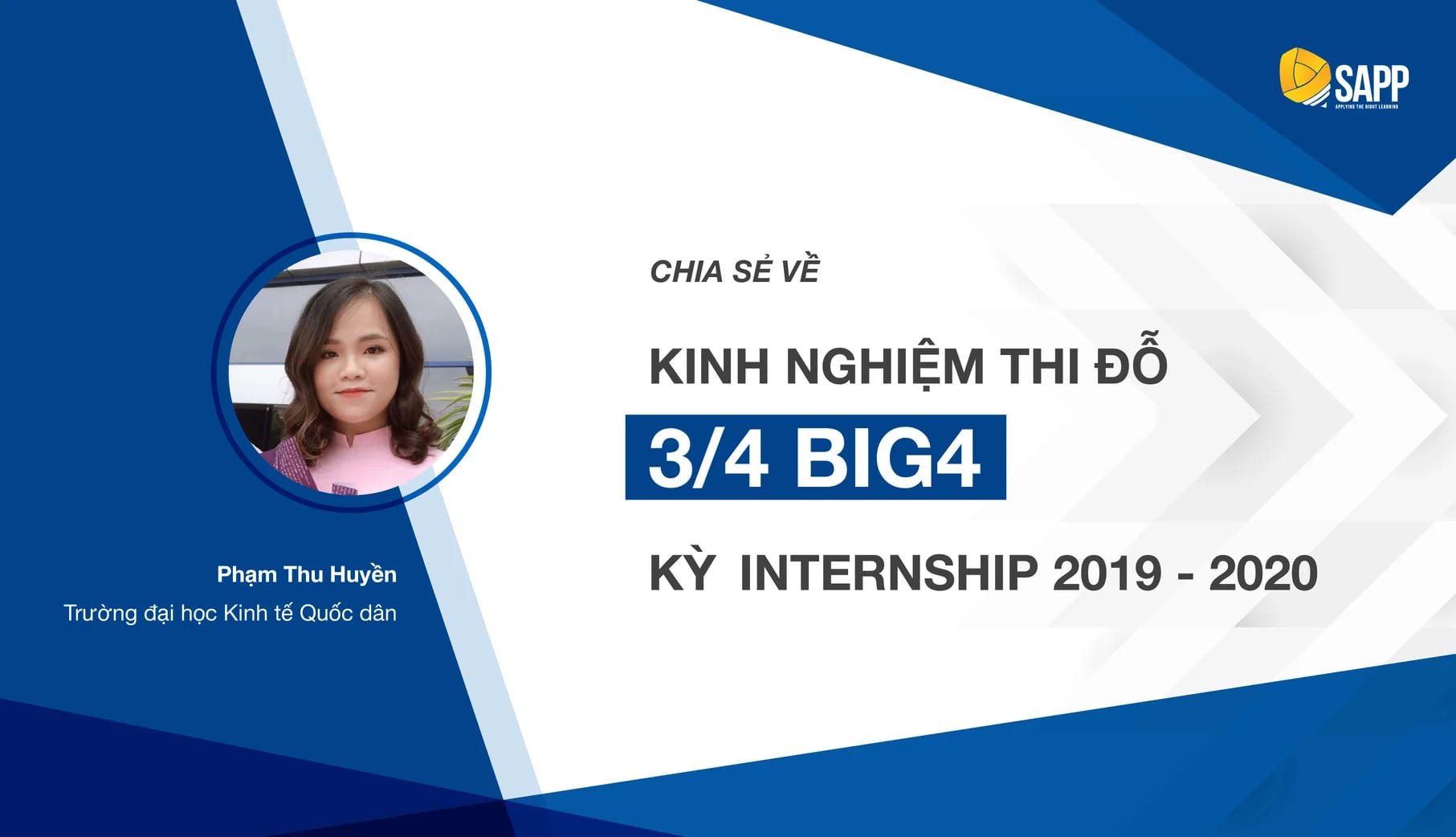 Kinh nghiệm thi đỗ 3/4 BIG4 kỳ Internship 2019 - 2020 với Phạm Thu Huyền